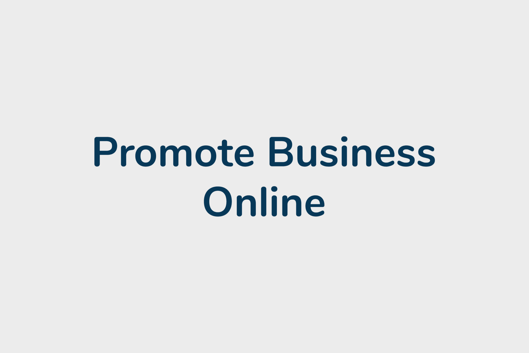 Ways to promote business online